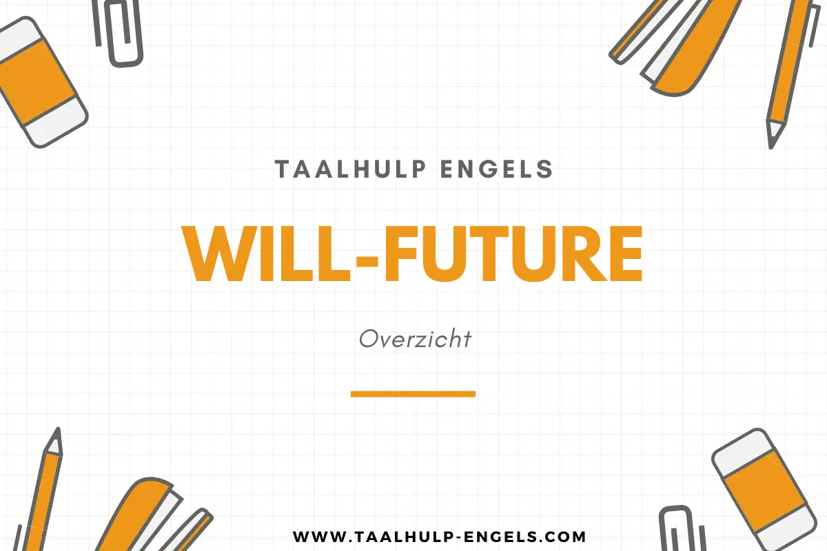 Will-future – Taalhulp Engels
