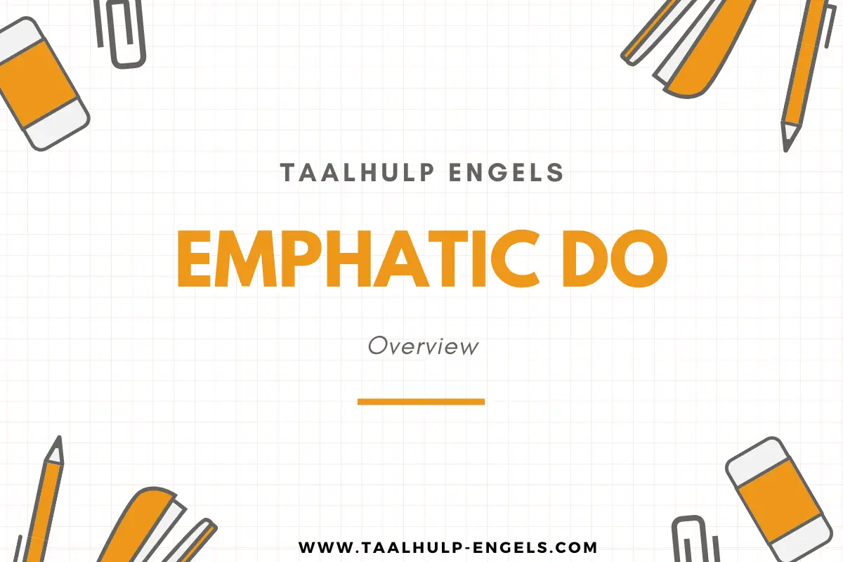 Emphatic Do in English – Taalhulp Engels